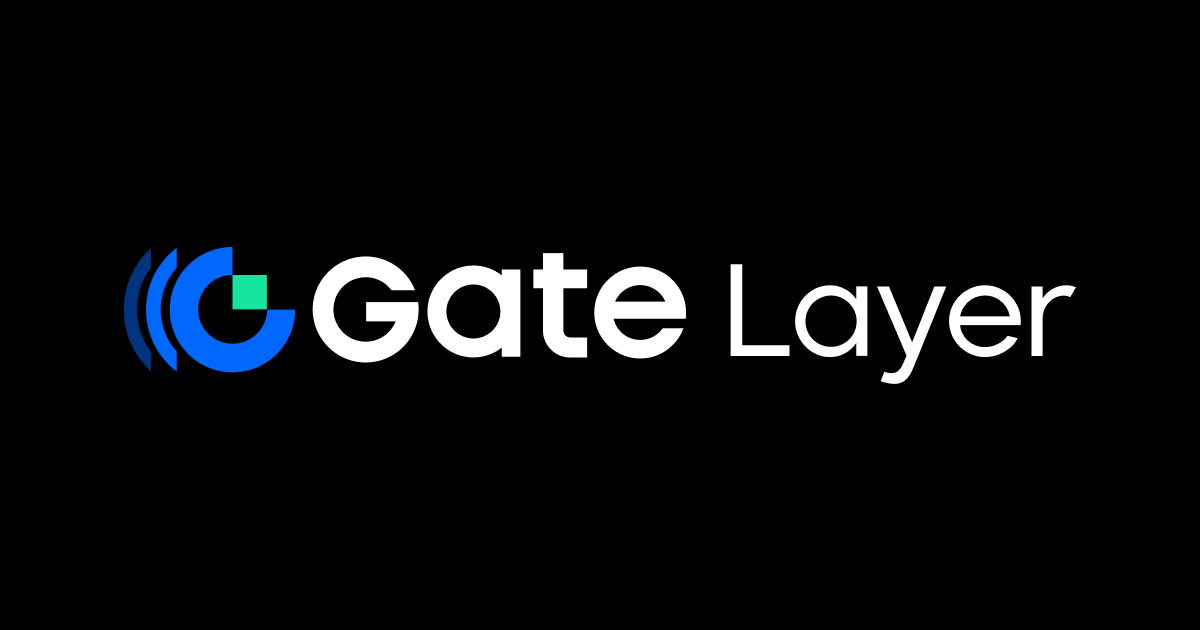 Gate Layer：体验Gate Chain Layer 2全部潜能 | Gate Chain